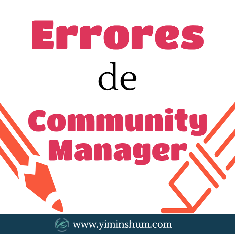 Errores De Community Manager Yi Min Shum Xie