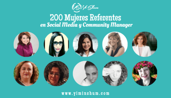 200 Mujeres Referentes en Social Media y Community Manager - Yi Min ...