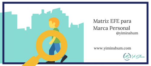 Matriz EFE para Marca Personal (MEFE-Matriz de evaluación de factores externos)