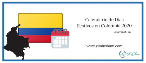 Calendario de Días Festivos en Colombia 2020 - Yi Min Shum Xie