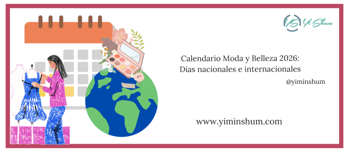 Calendario Moda y Belleza 2026: Días nacionales e internacionales - Yi ...